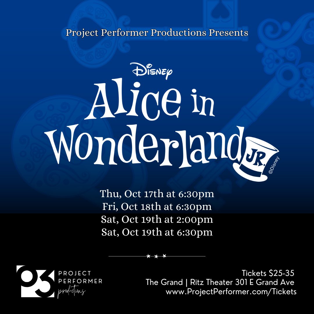 Project Performer Productions - Alice in Wonderland Jr. | Grand | Ritz ...