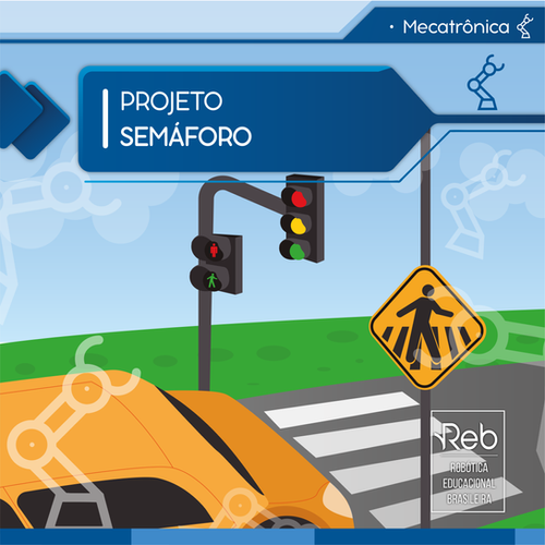 Projeto Semáforo | ROBÓTICA - REB