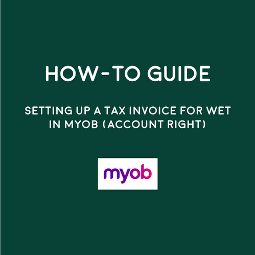 HOW-TO: Setting Up A Tax Invoice For WET In MYOB AR | Valley Bookkeeping