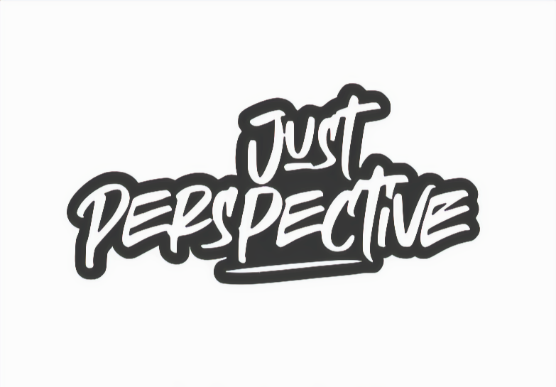 Custom Projects | Just Perspective
