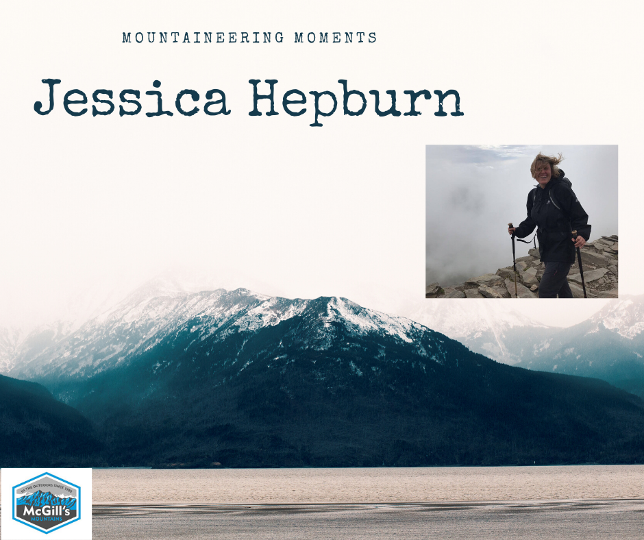 Mountaineering Moments #5 . . . Jessica Hepburn