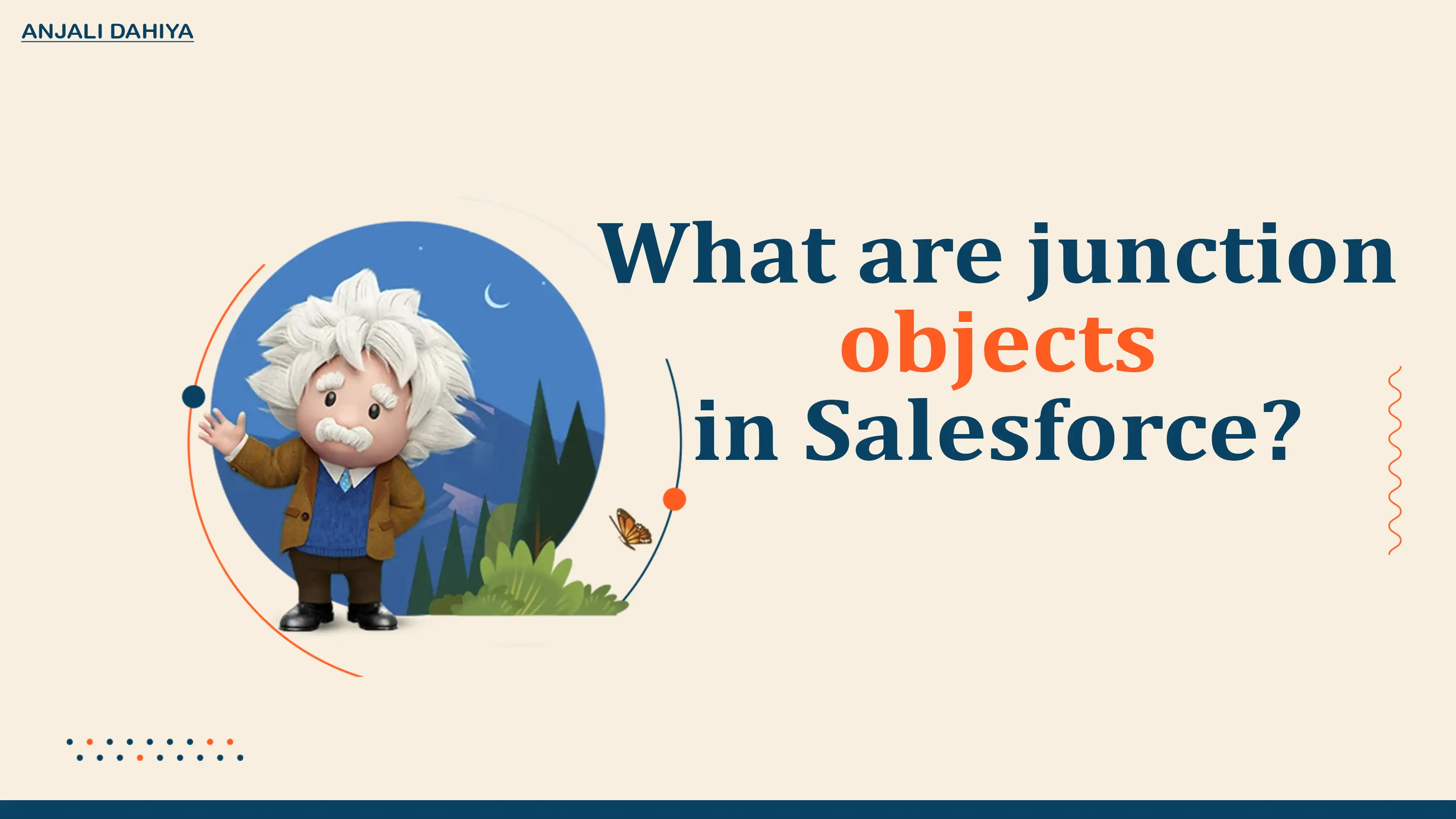 What Are Junction Objects In Salesforce Anjali Dahiya