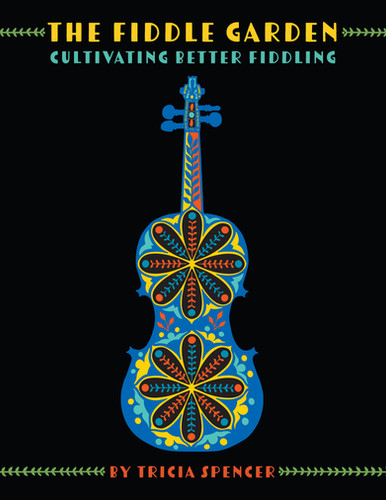 The Fiddle Garden (Book) | Tricia Spencer