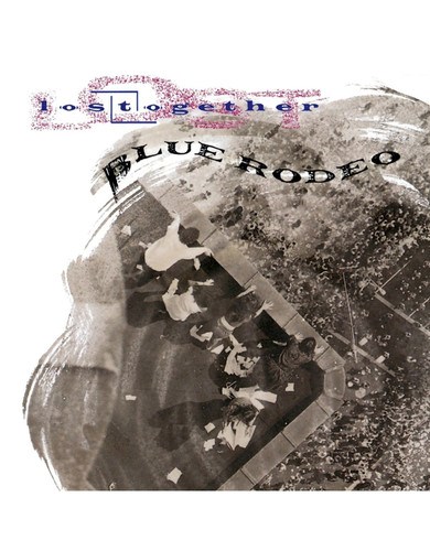 Blue Rodeo : Lost Together Vinyl Record | Argys Records