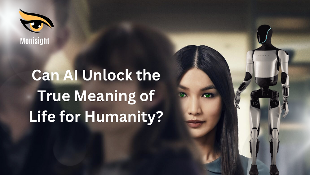 Can AI Unlock the True Meaning of Life for Humanity?