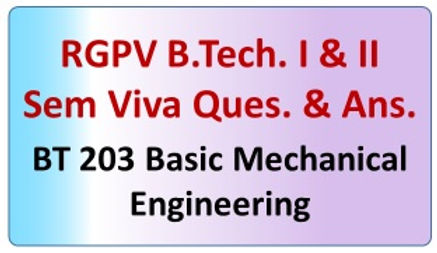 RGPV | List of Experiment and VIVA Questions-Answer (BT-203, Basic Mechanical Engineering )
