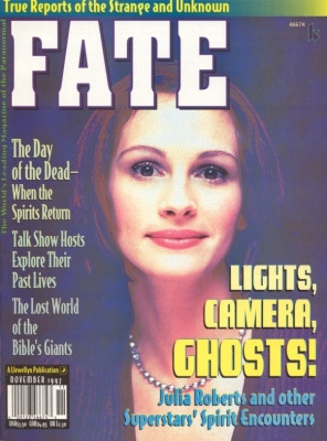 Fate November 1997 - Julia Roberts Spirit Encounters | Fate Magazine