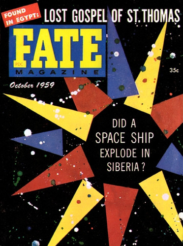 FATE 1959 October - Did A Spaceship Explode in Siberia? | Fate Magazine