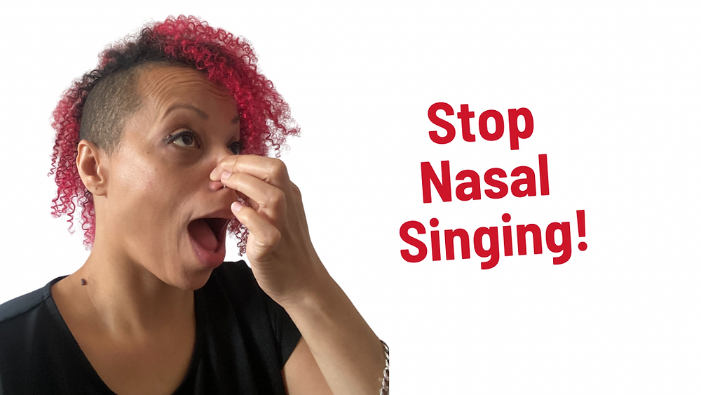 How to Stop Singing Through Your Nose and Stop Sounding Nasal