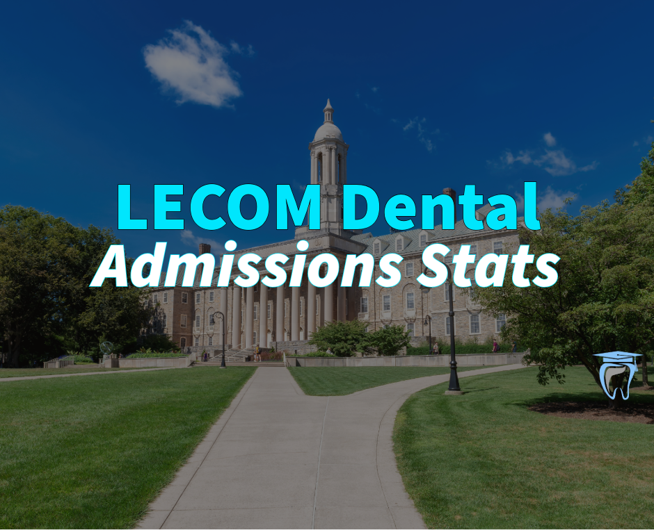 LECOM Dental School Admissions Statistics