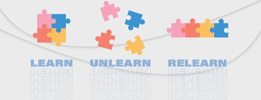 The Importance of Unlearning and Relearning