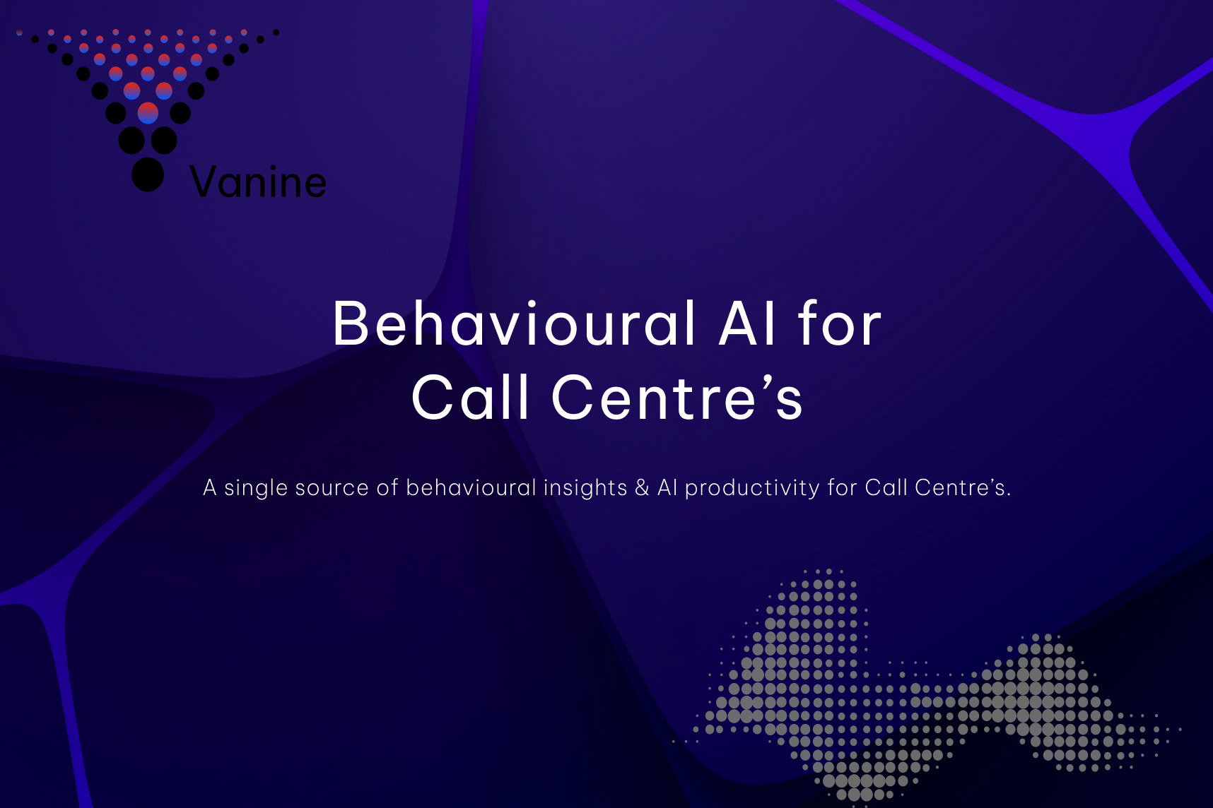 Vanine: Behavioural AI for Call Centres