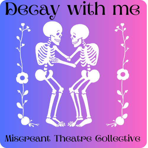 Decay Sticker | Miscreant Theatre Co