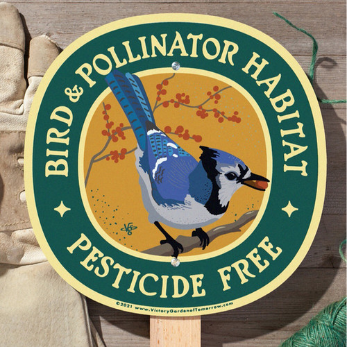 Sign: Bluejay Bird & Pollinator Habitat - garden sign | Blue Stem Natives