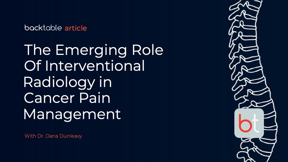 The Emerging Role of Interventional Radiology in Cancer Pain Management