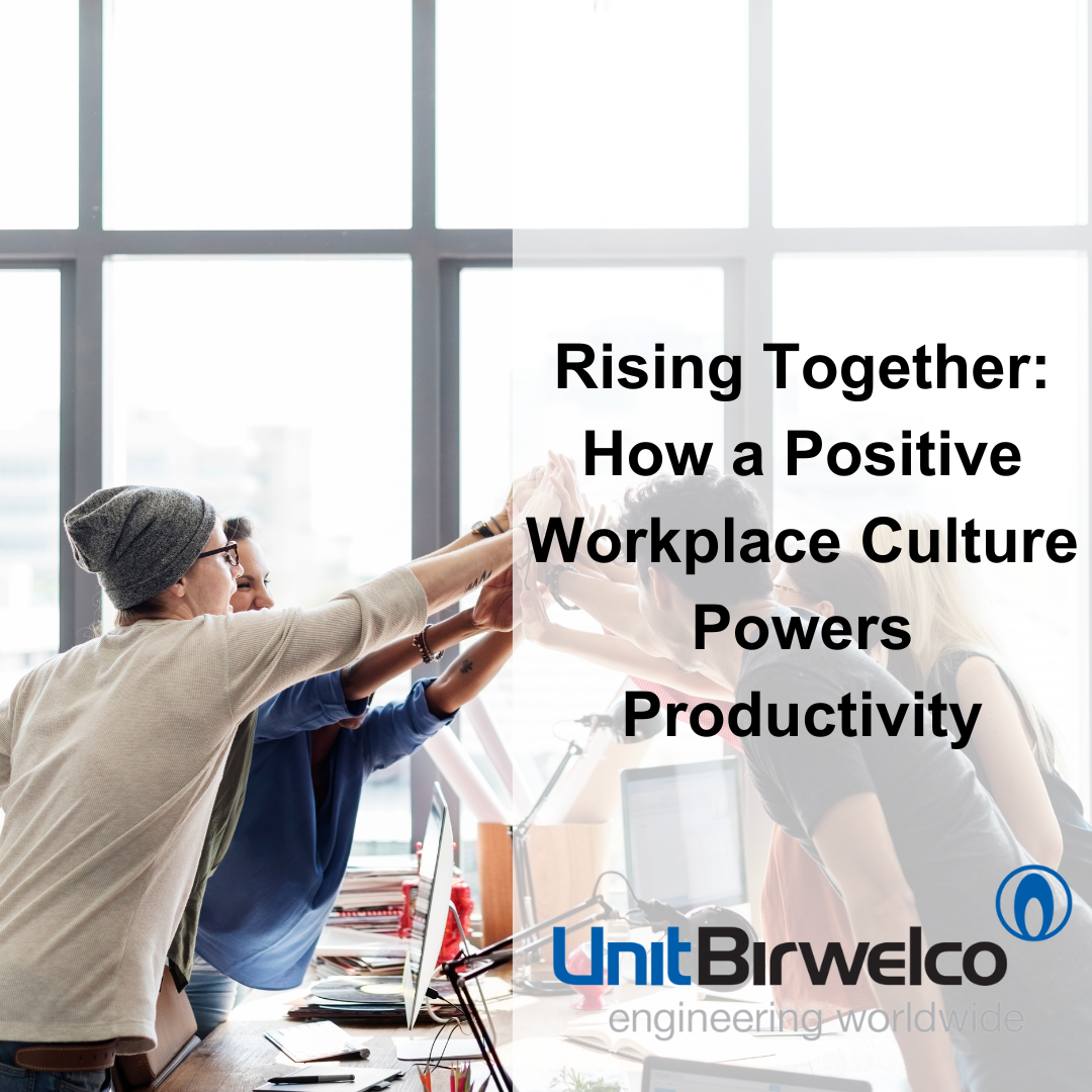 Rising Together: How a Positive Workplace Culture Powers Productivity