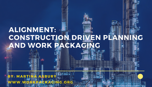 Advanced Work Packaging in Construction Projects