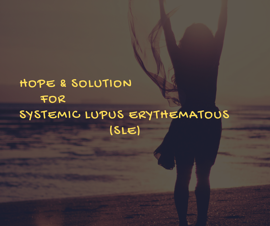 Hope & Solution for Systemic lupus erythematosus (SLE)