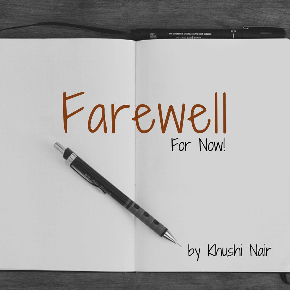 Farewell, For Now