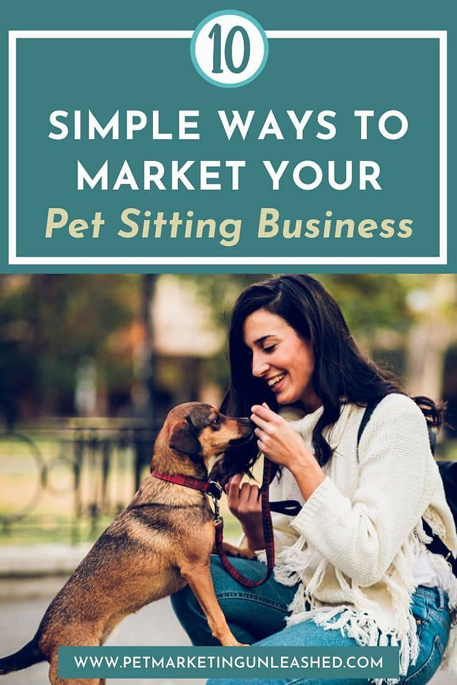 10 Simple Ways To Market Your Dog Walking Or Pet Sitting Business Pet