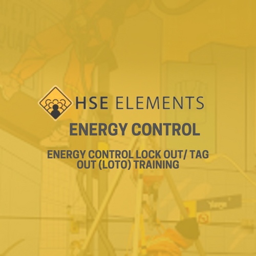 Energy Control Lock out/ Tag out (LOTO) Training | HSEElements
