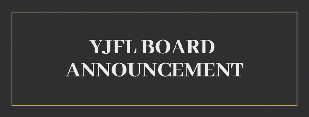 YJFL Board Announcement