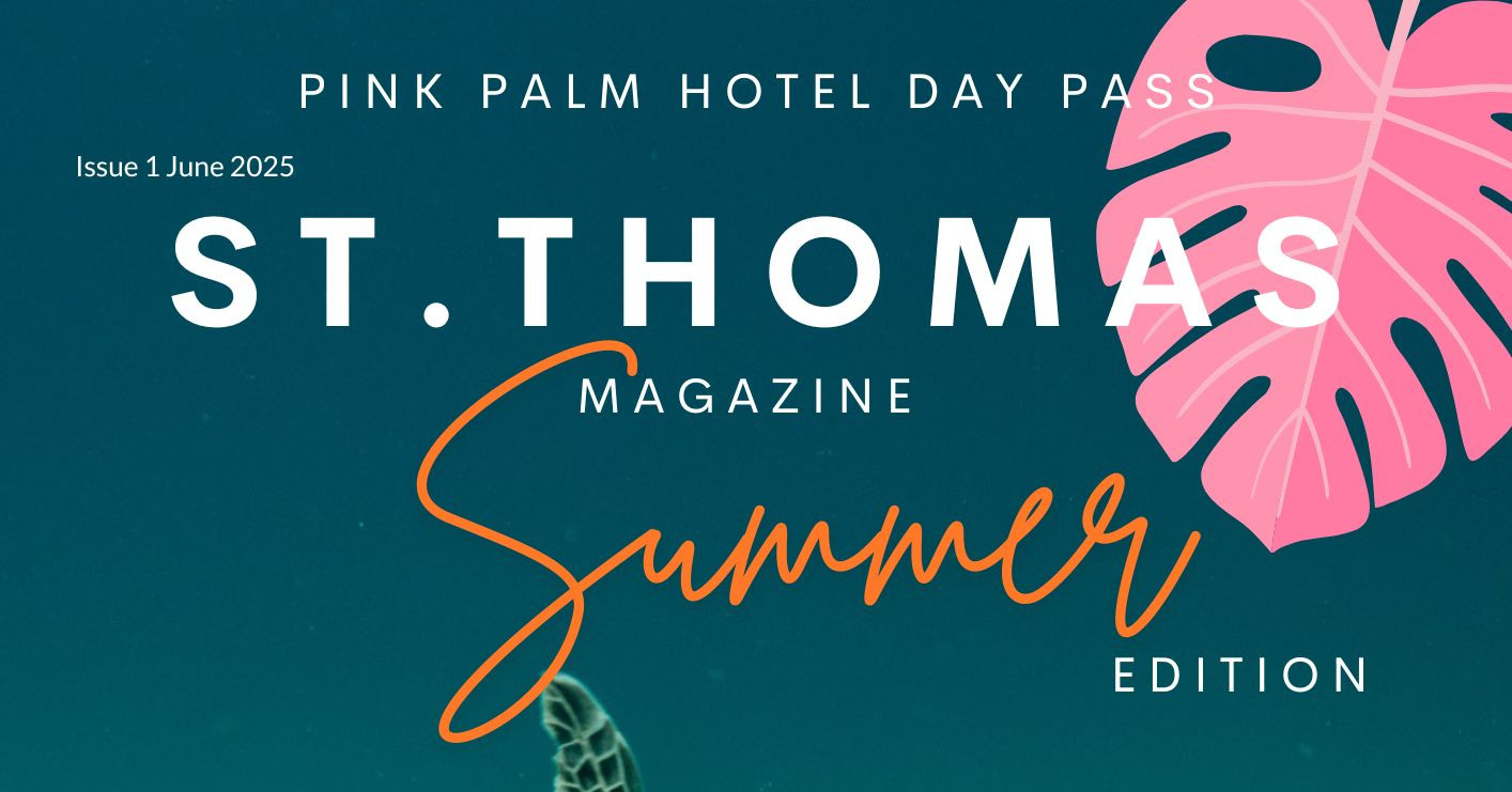 St. Thomas Magazine I Discover the U.S. Virgin Islands