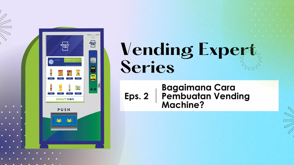 Bagaimana Cara Pembuatan Vending Machine Vending Expert Series Ep 2