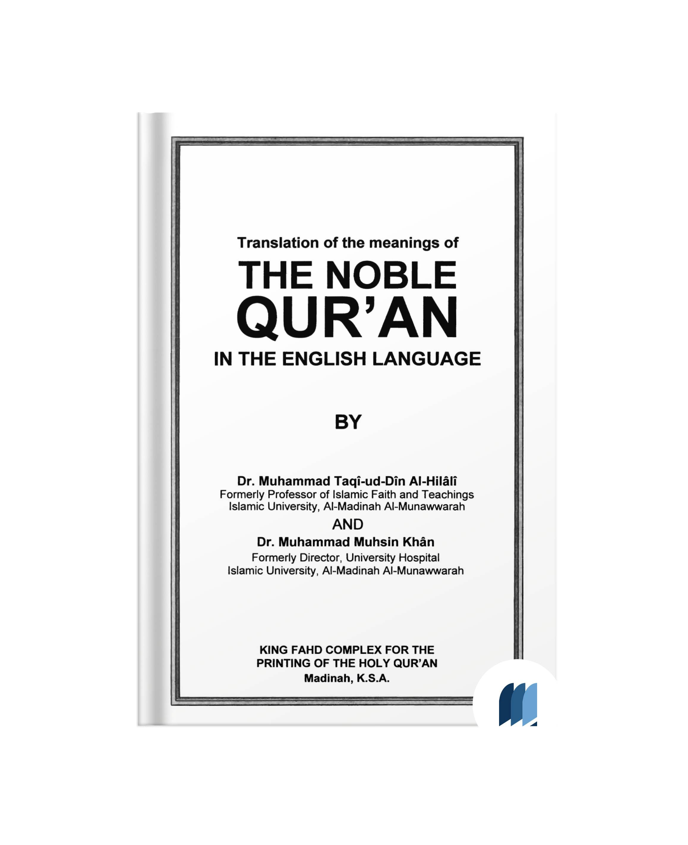 The Noble Quran by Muhammad Taqi Ud Din Al Hilali & Muhammad Muhsin ...