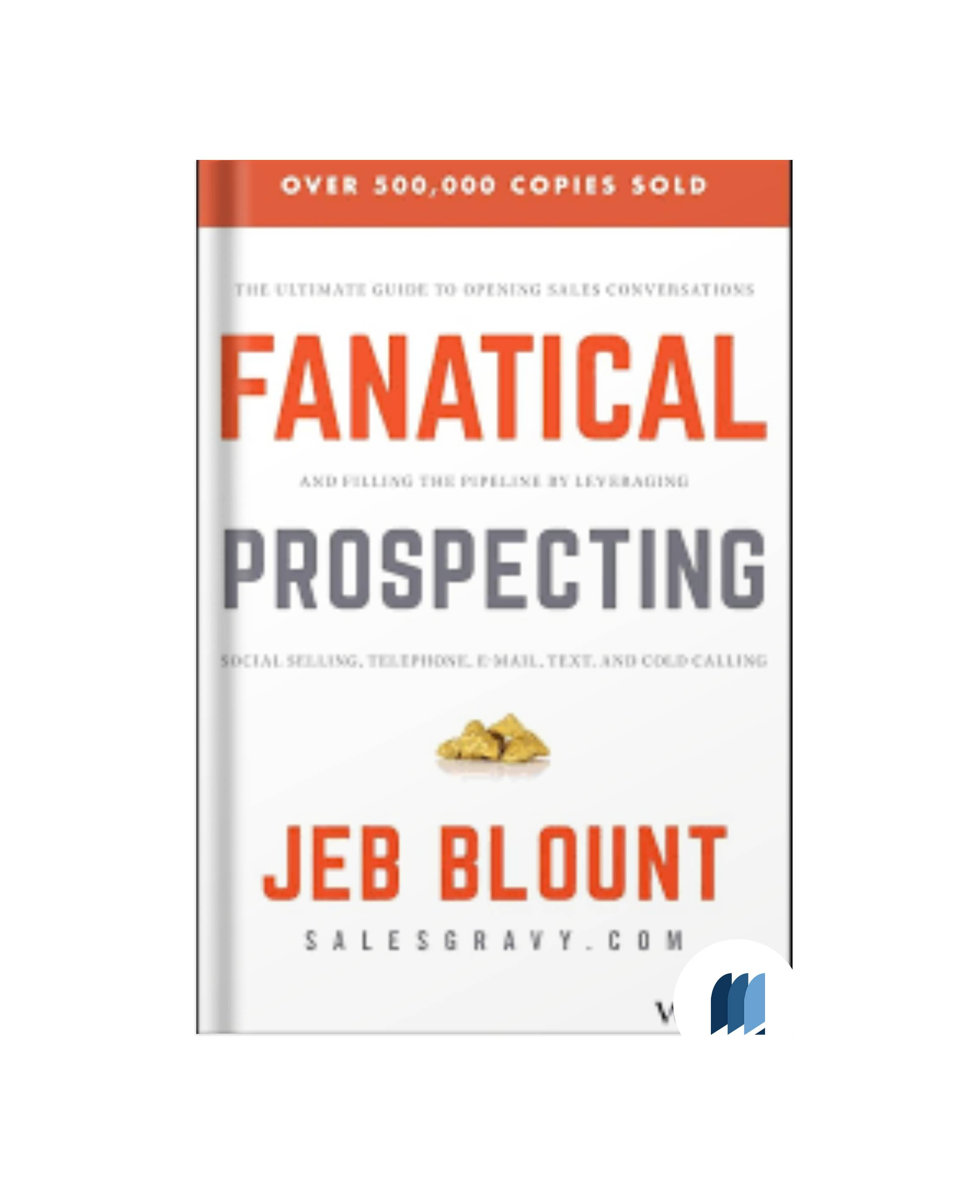 Fanatical Prospecting by Jeb Blount book free pdf download | Bookdio