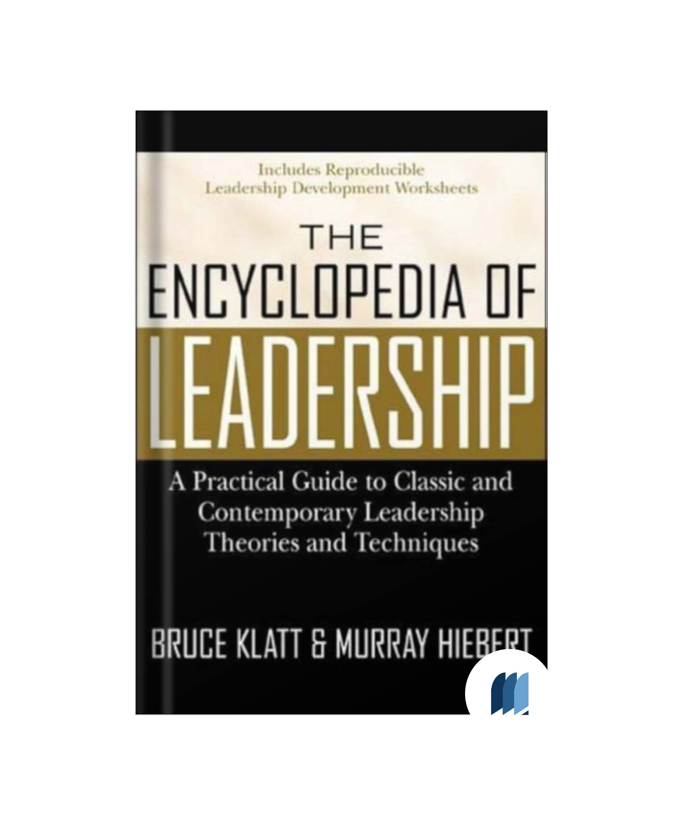 The Encyclopedia of Leadership by Bruce Klatt & Murray Hiebert book ...