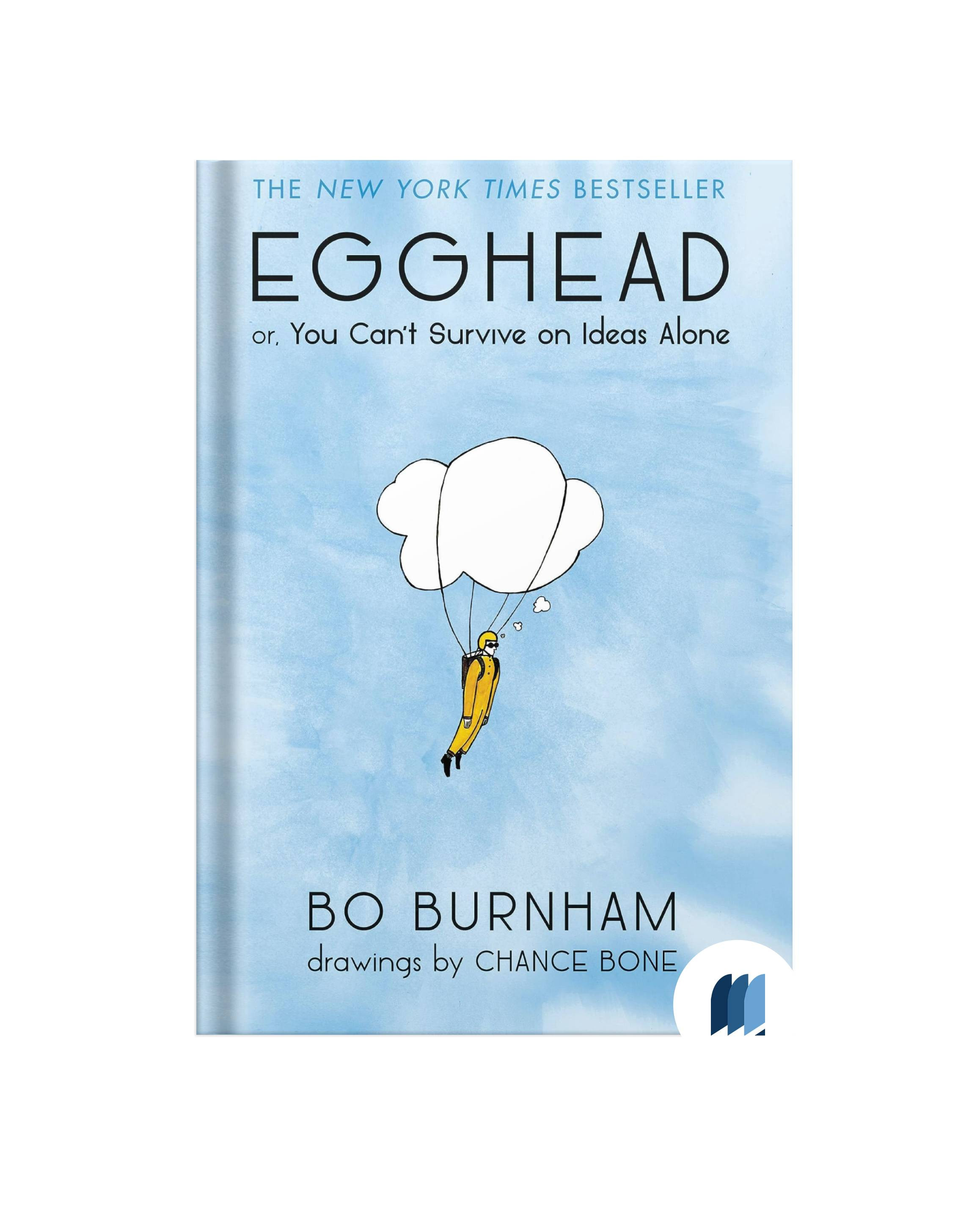 Egghead: Or, You Can’t Survive on Ideas Alone by Bo Burnham free pdf ...