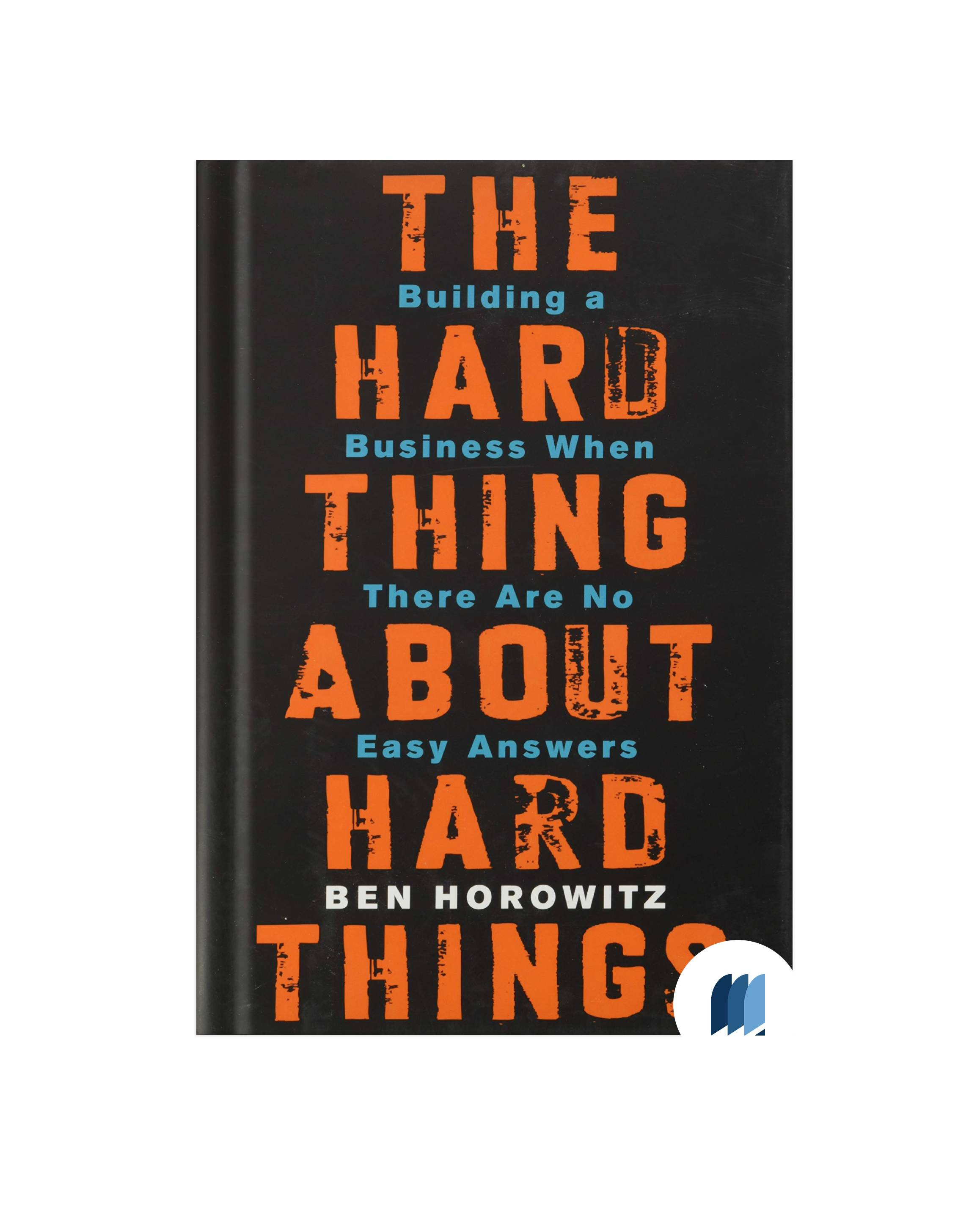 The Hard Thing About Hard Things by Ben Horowitz book free pdf download ...