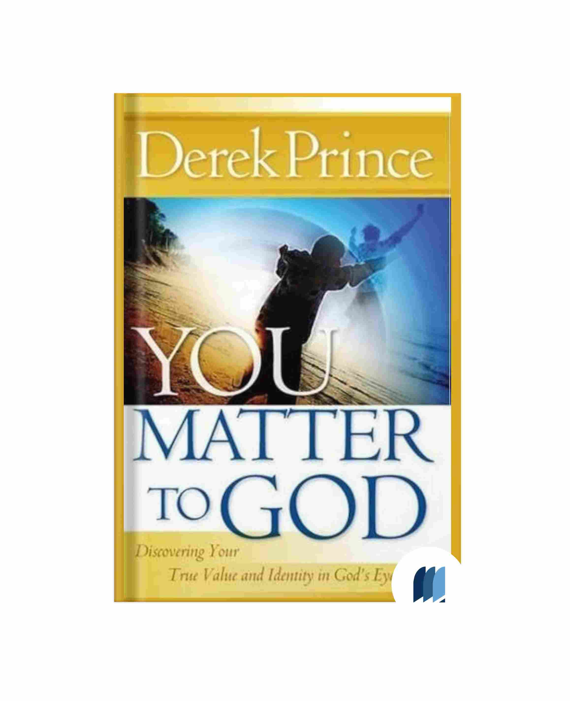 You Matter To God by Derek Prince book free pdf download | Bookdio