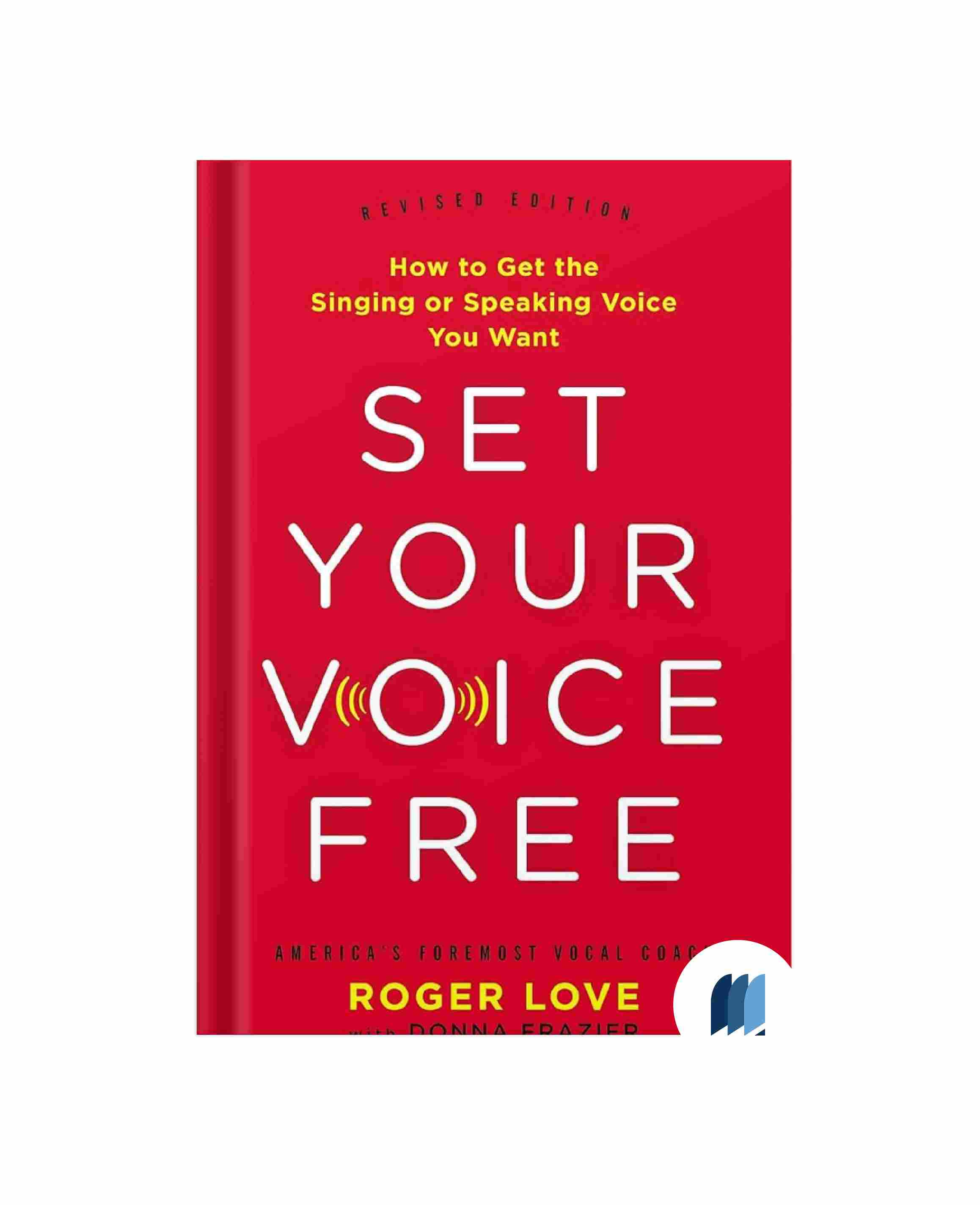 Set Your Voice Free by Roger Love book free pdf download | Bookdio