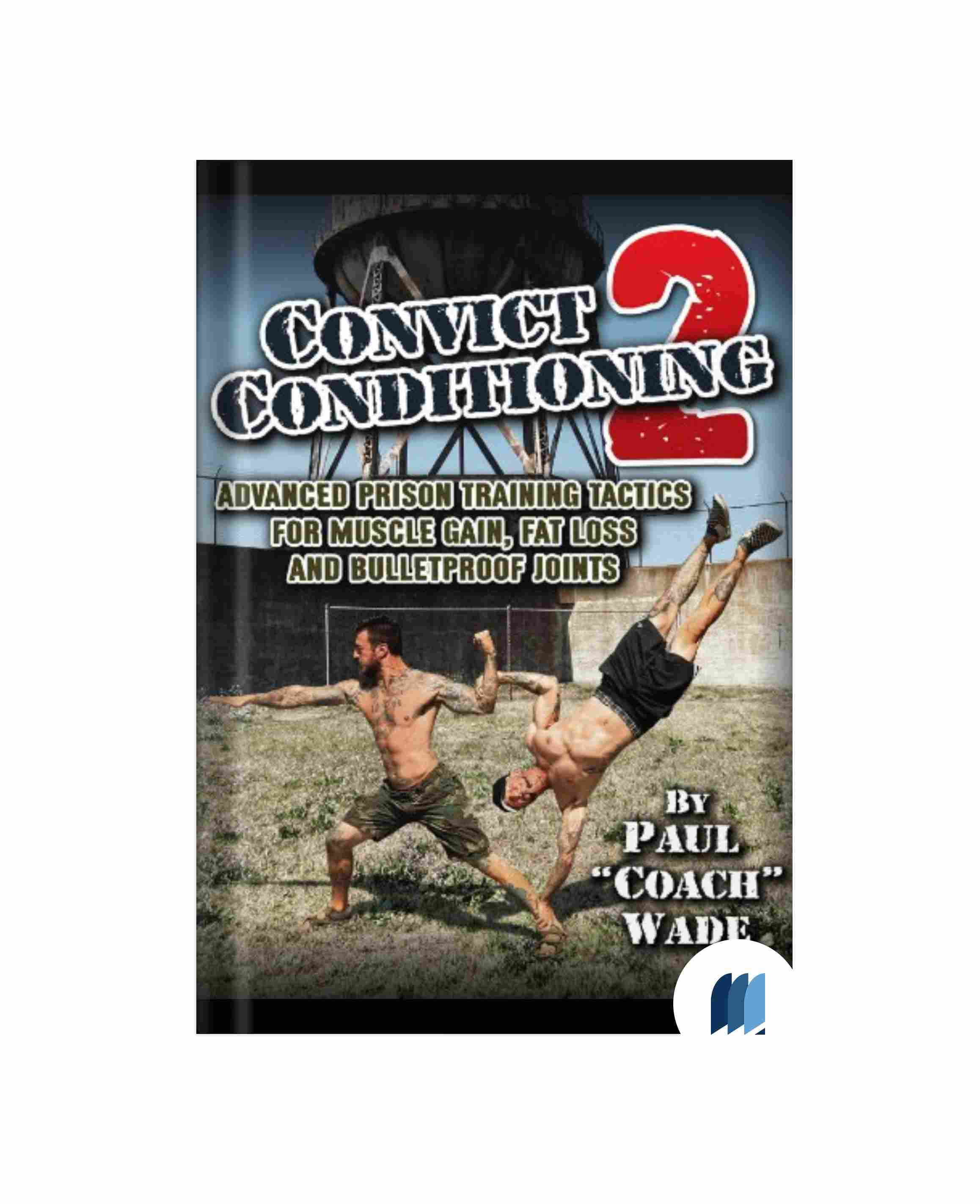 Convict Conditioning by Paul Coach Wade book free pdf download | Bookdio