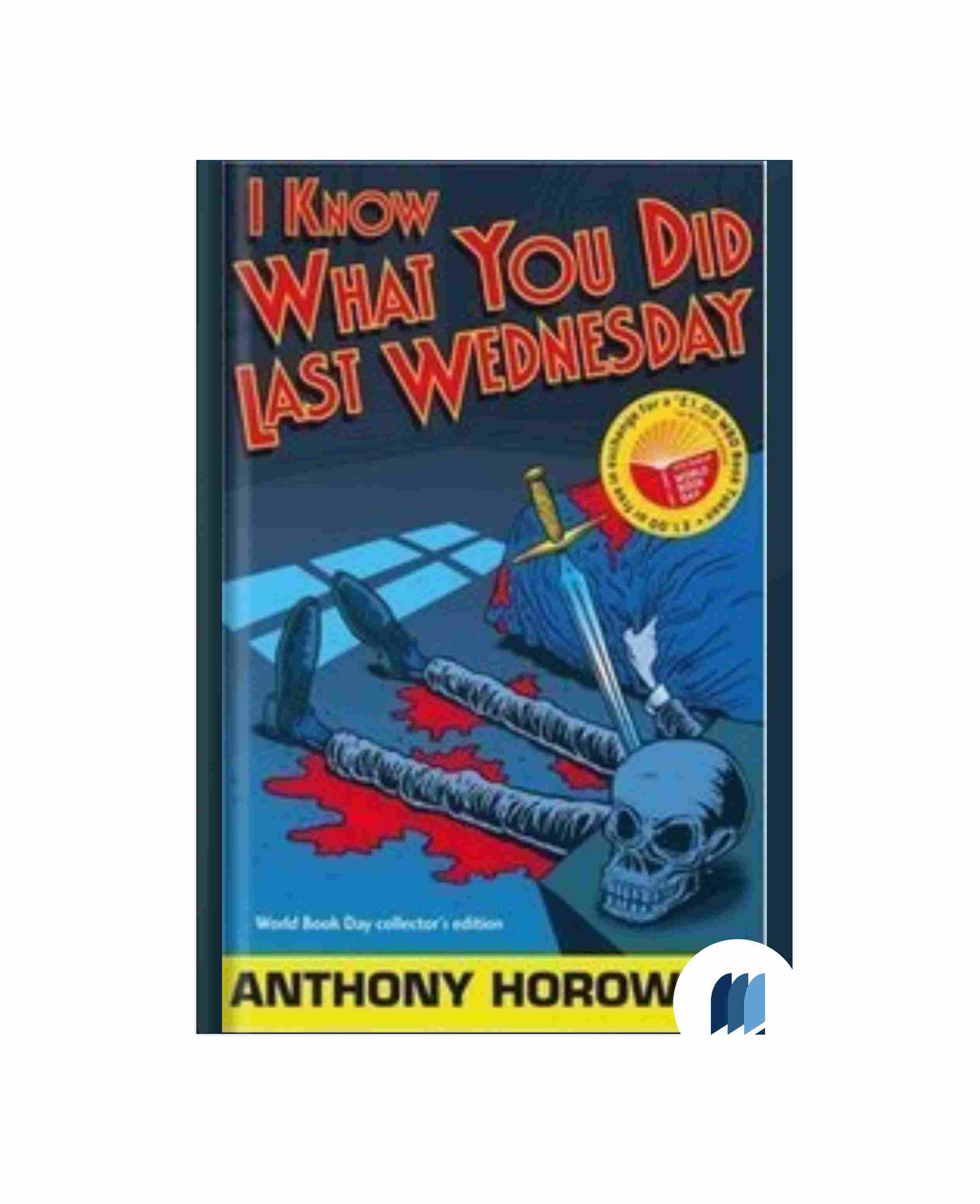 I Know What You Do Last Wednesday by Anthony Horowitz book free pdf ...