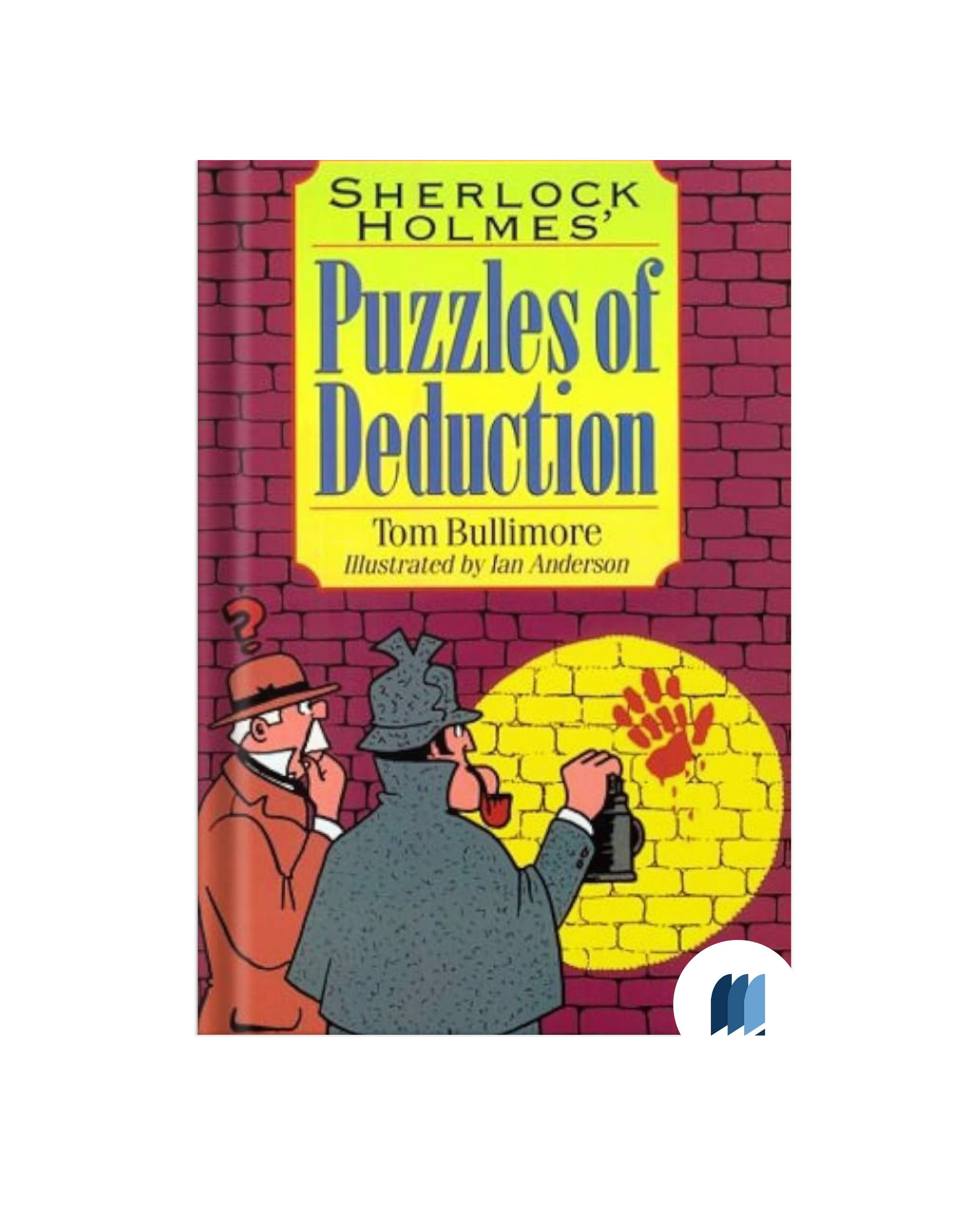 Sherlock Holmes – Puzzles of Deduction by TOM BULLIMORE free pdf download