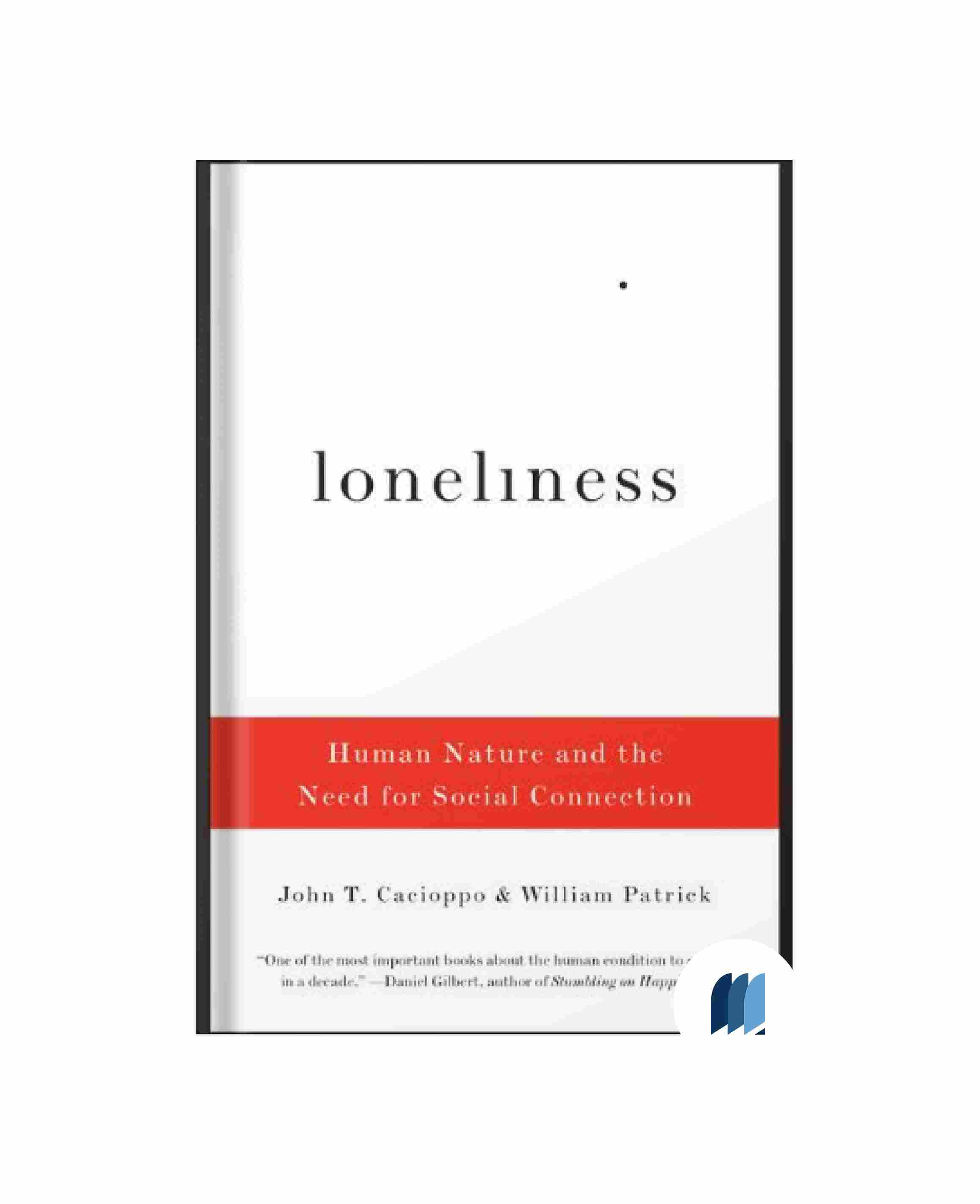 Loneliness: Human Nature and the Need for Social Connection by John T ...