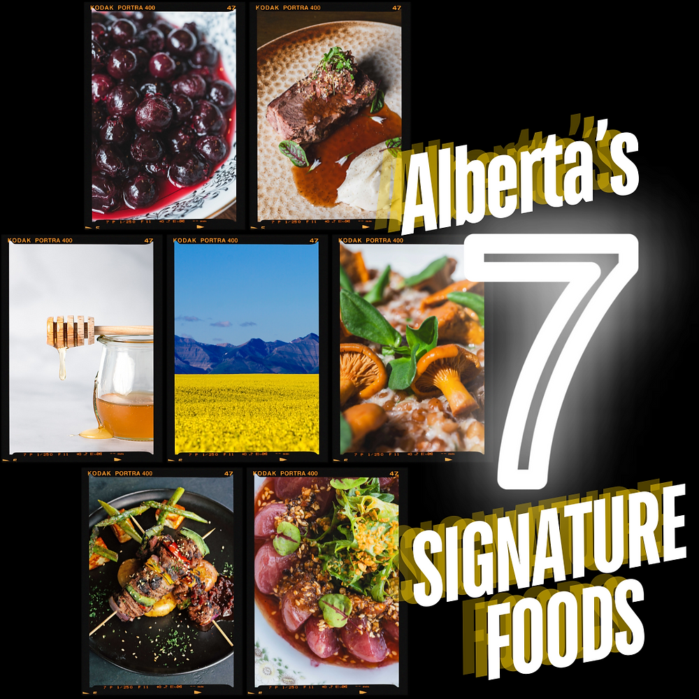 Alberta’s 7 Signature Foods