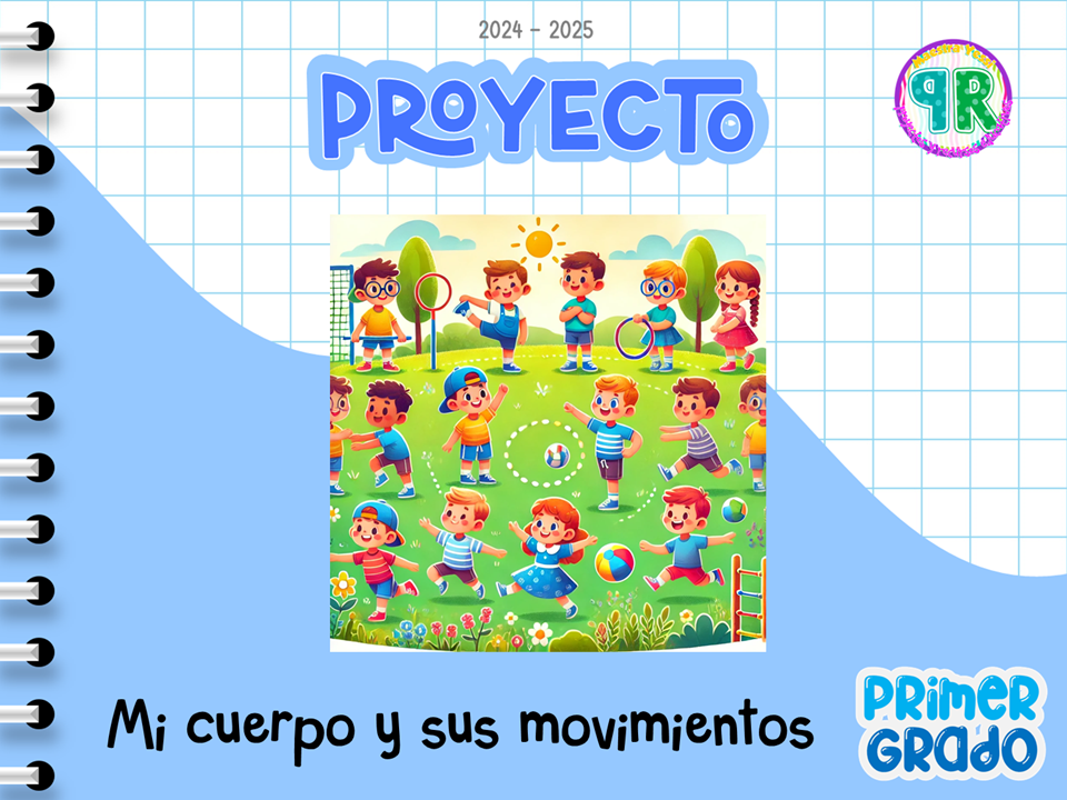 Proyecto: Mi cuerpo mis movimientos PRIMER GRADO | PyREMY