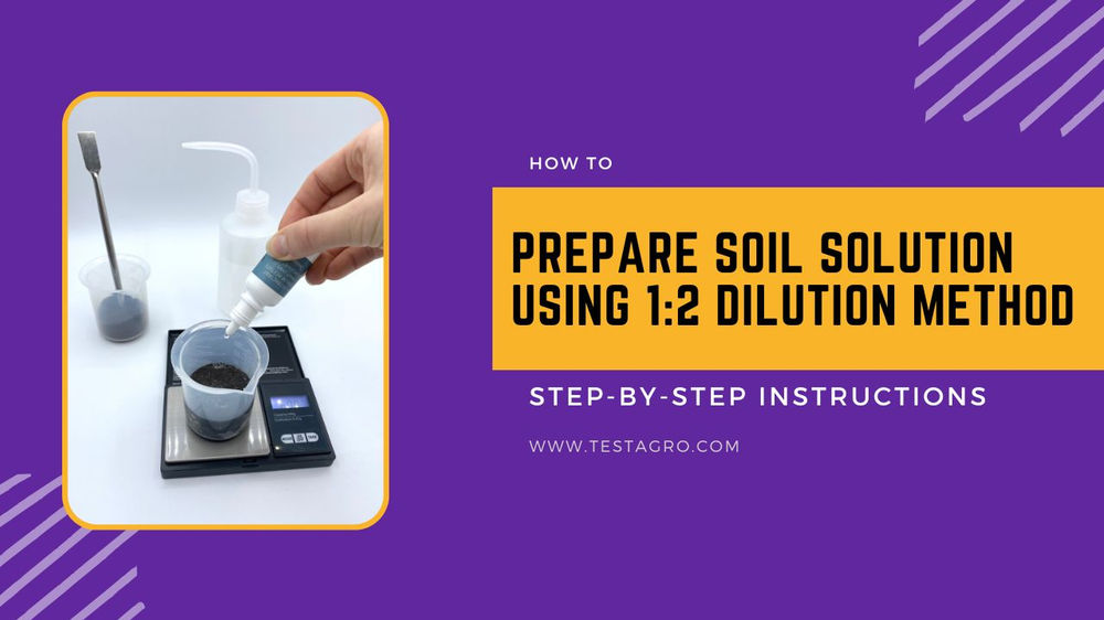How to Prepare Soil Solution Using 1:2 Dilution Method (Soil Slurry)