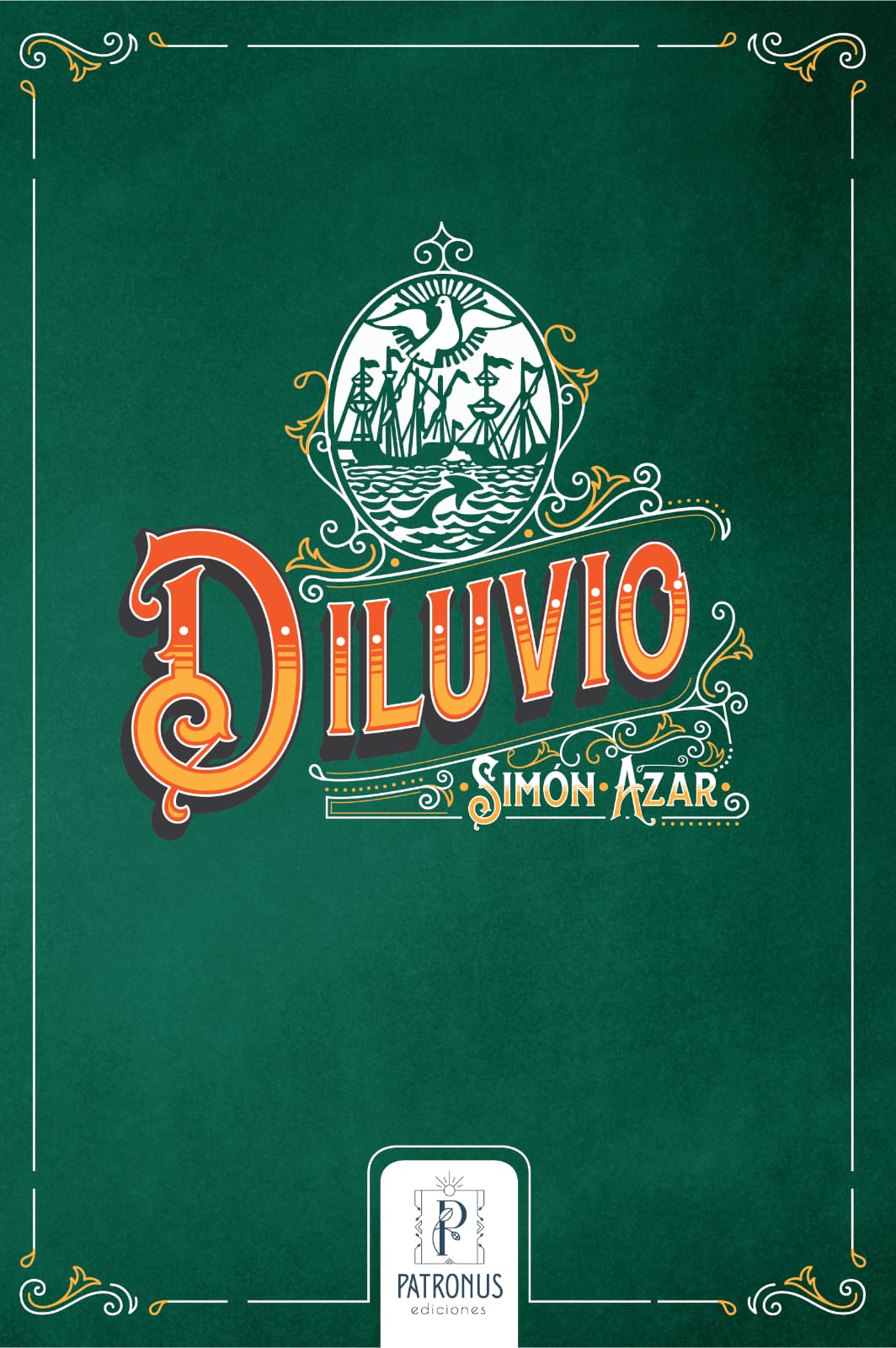 Diluvio - Simón Azar: el mito del jardinero