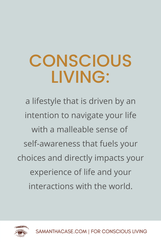 What Is Conscious Living? The Power of Living With Awareness