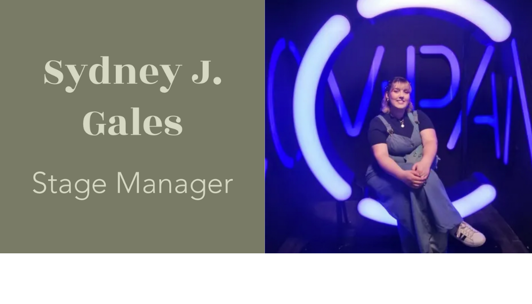 Sydney J. Gales | stage manager