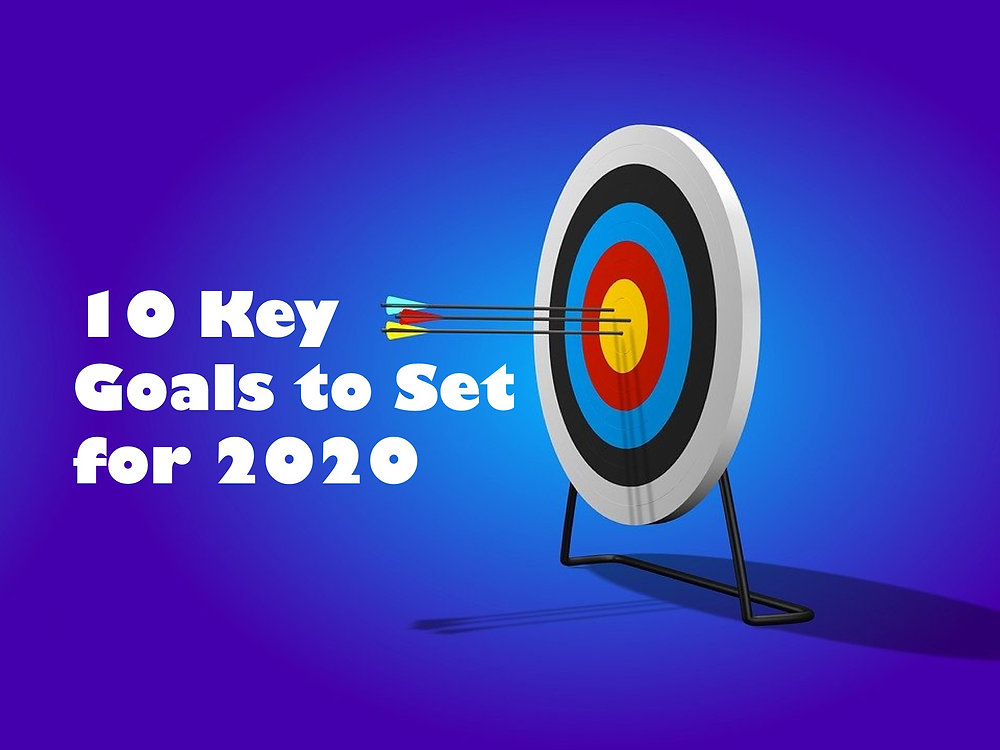 10 Key Goals to Set for 2020
