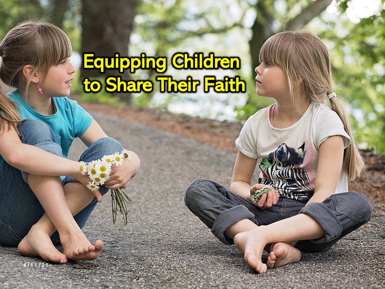 Equipping Children to Share Their Faith
