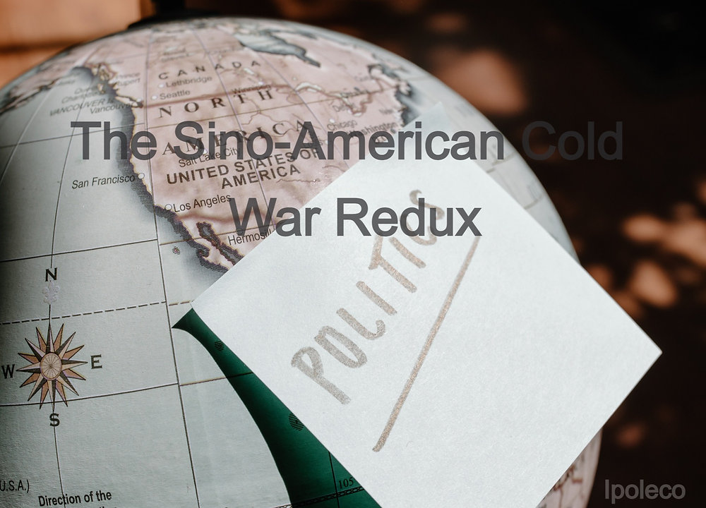 The Sino-American Cold War Redux
