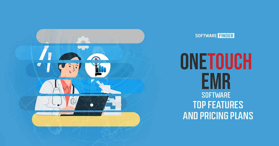 One Touch EMR Software Top Features and Pricing Plans