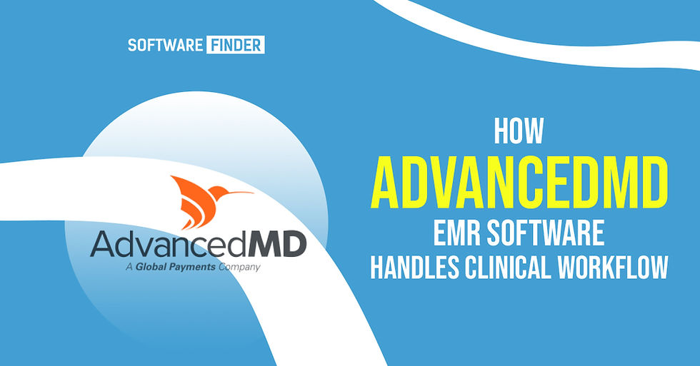How AdvancedMD EHR Software Handles Clinical Workflow